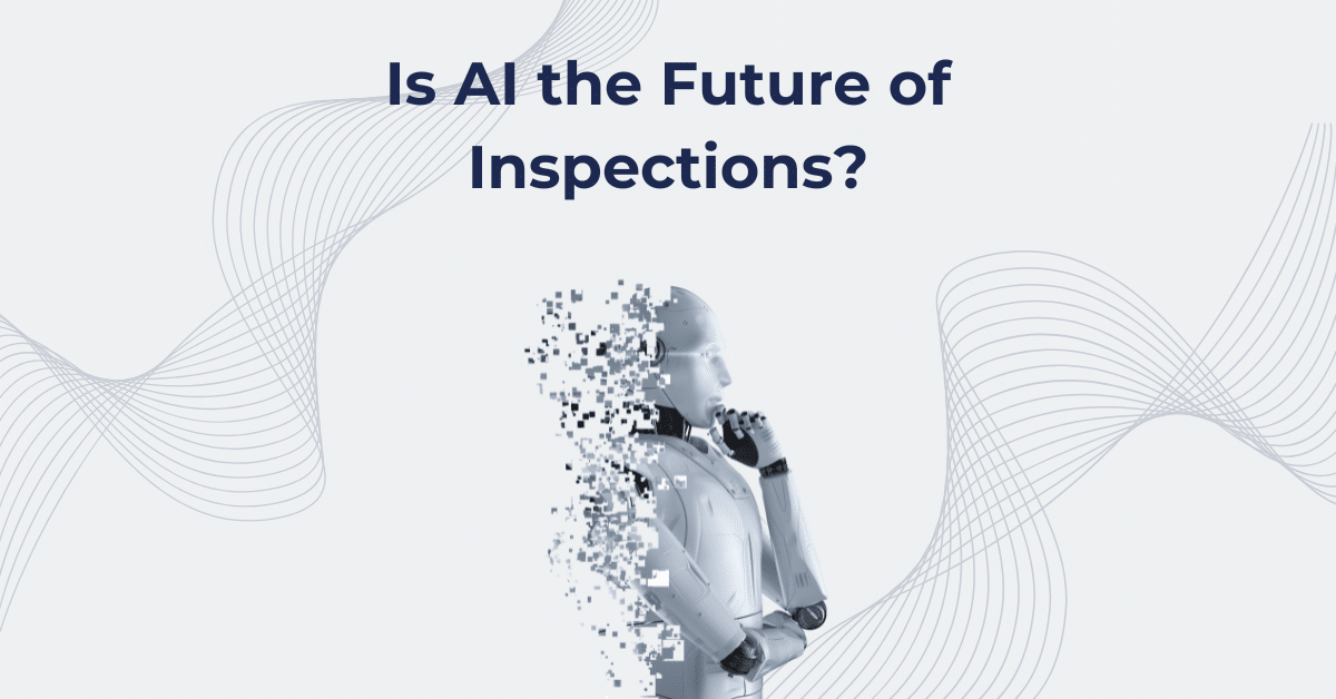 Is AI the Future of Inspections? - Motion Software
